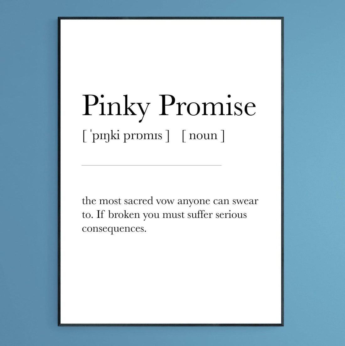 PINKY PROMISE Definition Print | Dictionary Art Poster Funny Gifts – 98 ...