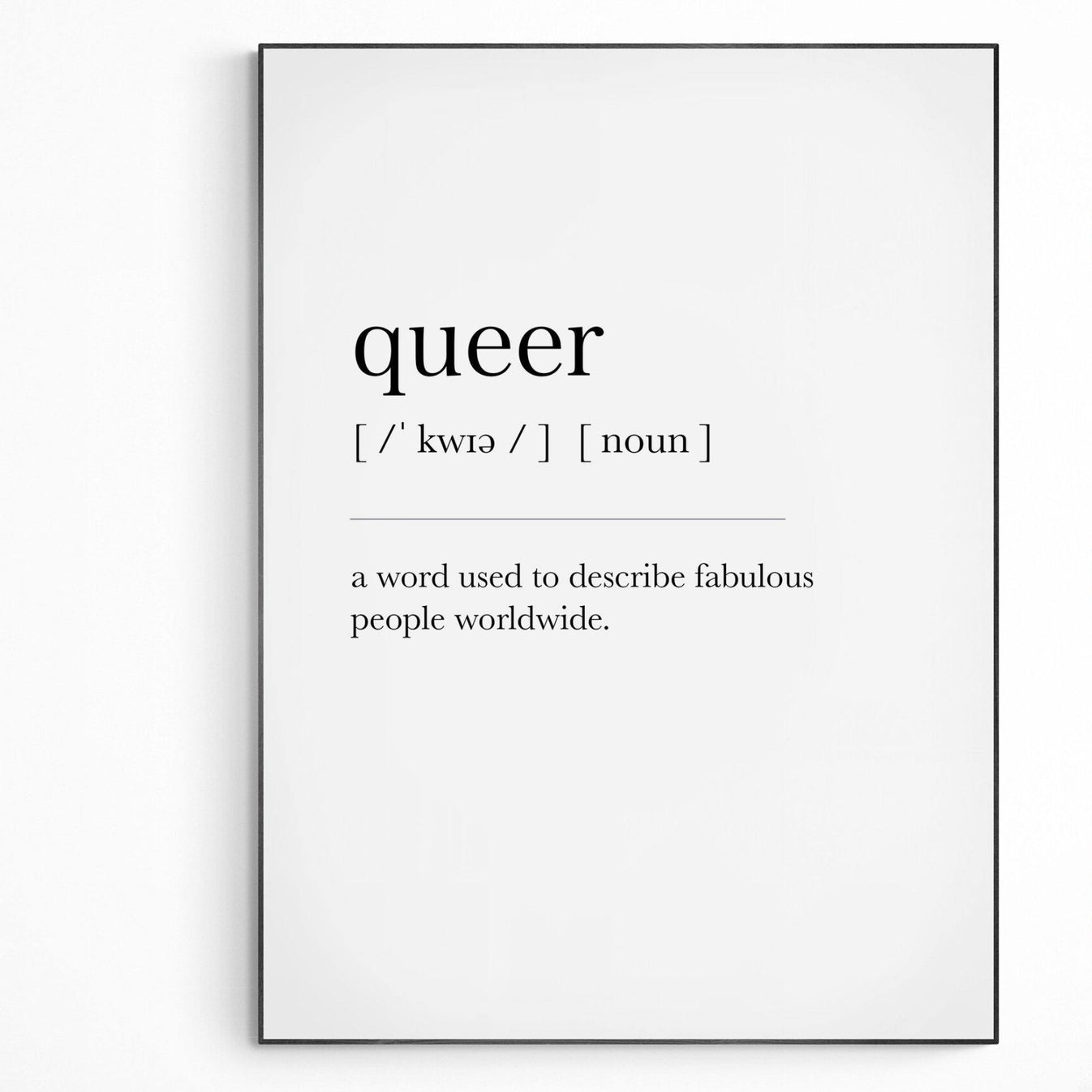 Queer Definition Print | Dictionary Art Poster | Funny Gifts Quotes ...